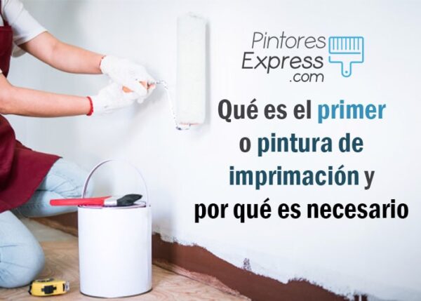 Qué es el primer o pintura de imprimación ¿Es necesario?